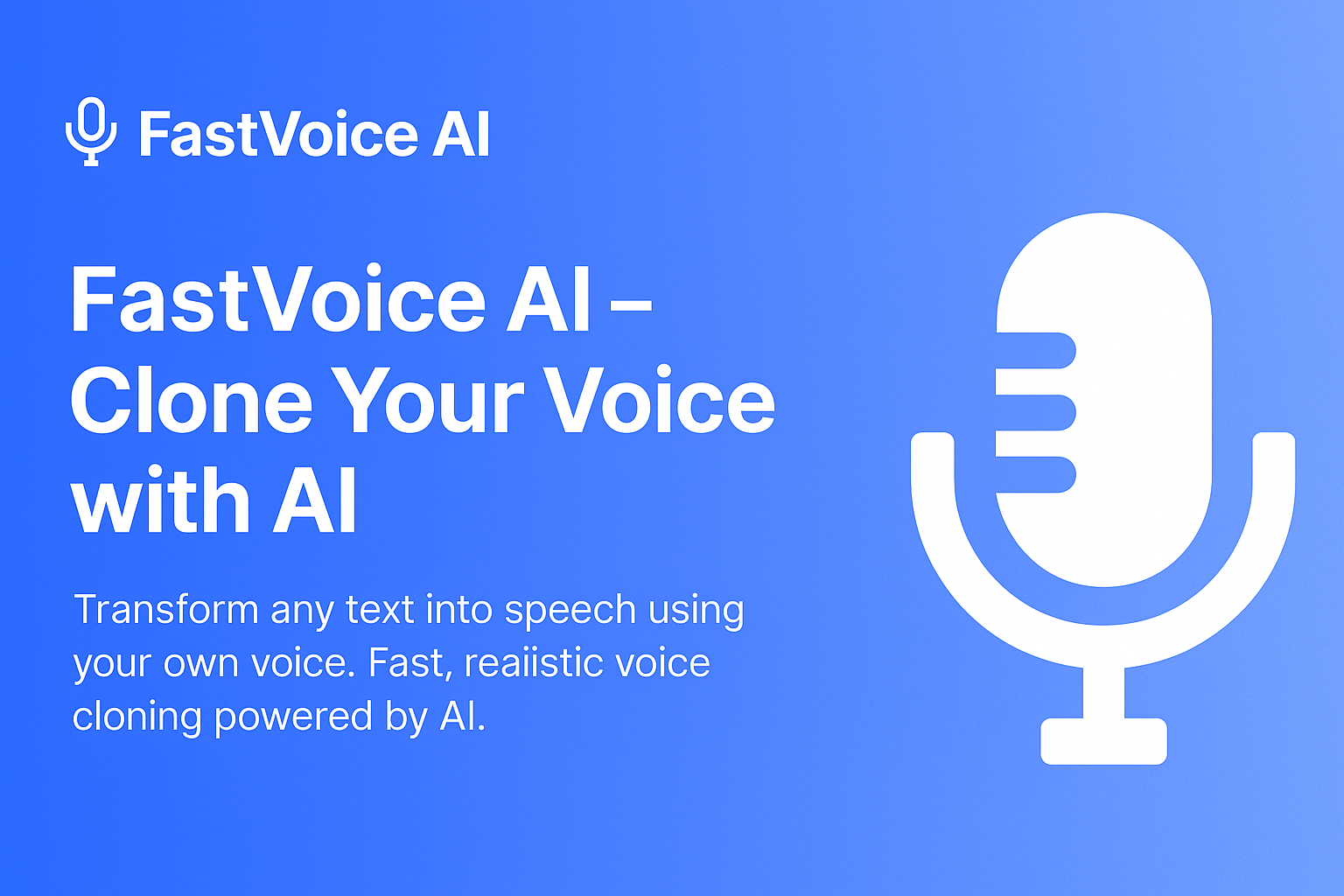 FastVoice AI - Clone Your Voice with AI